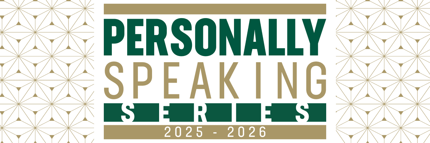 Personally Speaking - College of Humanities & Earth and Social Sciences